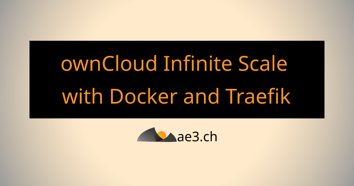 Ocis Owncloud Infinite Scale With Docker And Traefik 0696